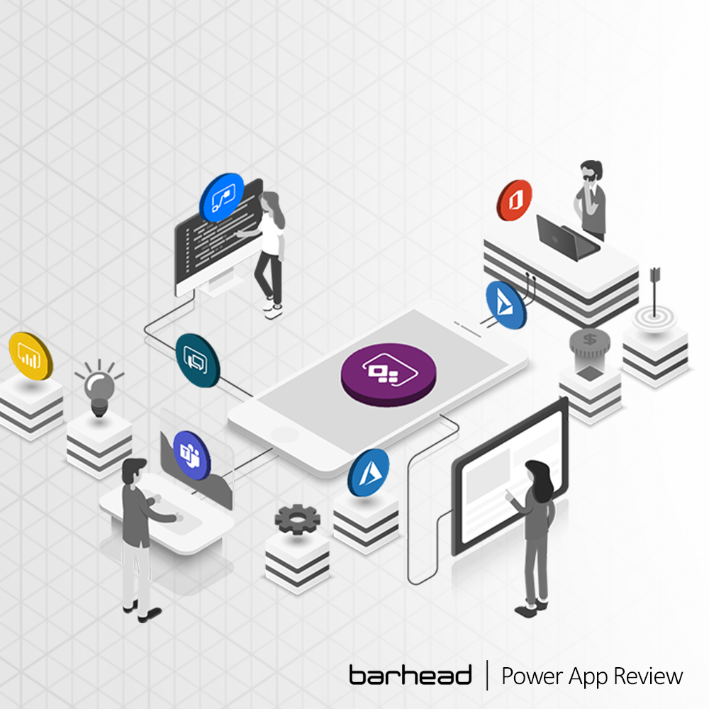 Power Apps Review - Barhead Solutions