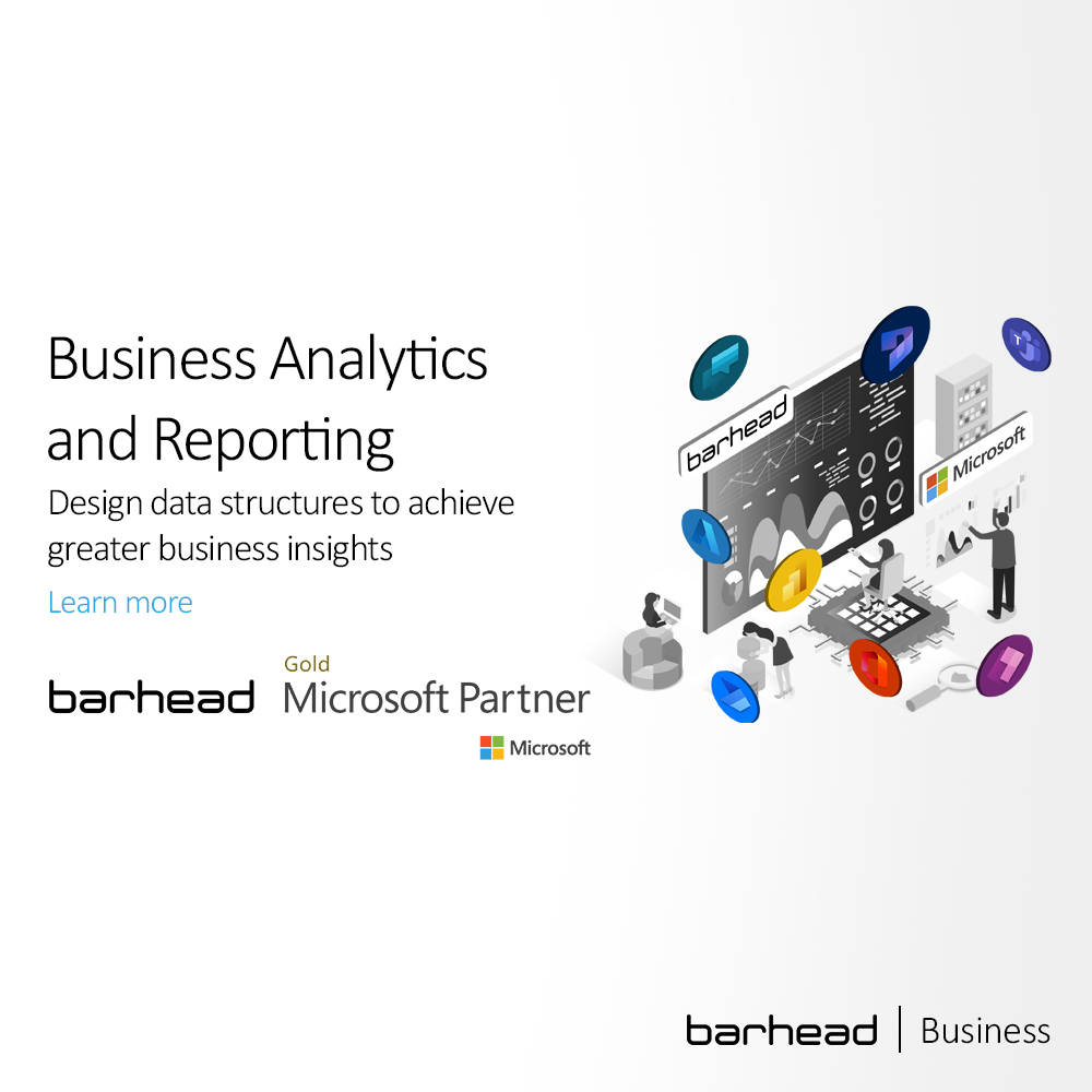 Business Analytics and Reporting - Barhead Solutions